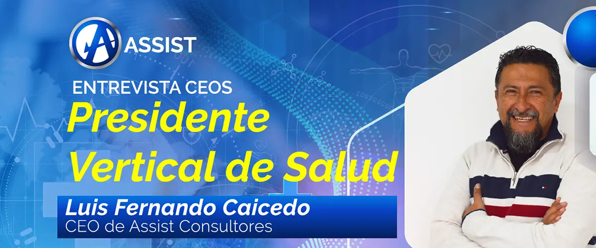 Entrevista a CXOS: Presidente Vertical de Salud - Sector salud